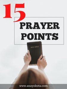 15+ PRAYER POINTS THAT ARE POWERFUL AND STRONG WITH BIBLE VERSES | Ana ...